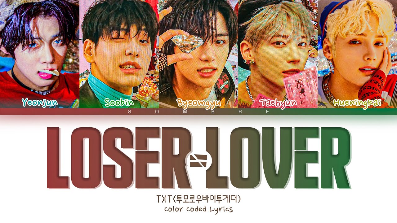 TXT 'LO$ER=LO♡ER' Lyrics (투모로우바이투게더 LOSER=LOVER 가사) (Color Coded Lyrics ...
