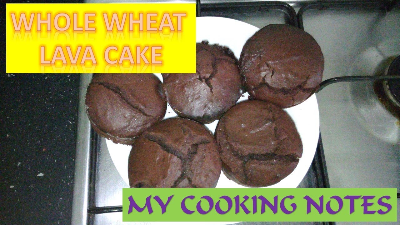 Wholemeal Wheat Flour LAVA Cake| My Cooking Notes - YouTube