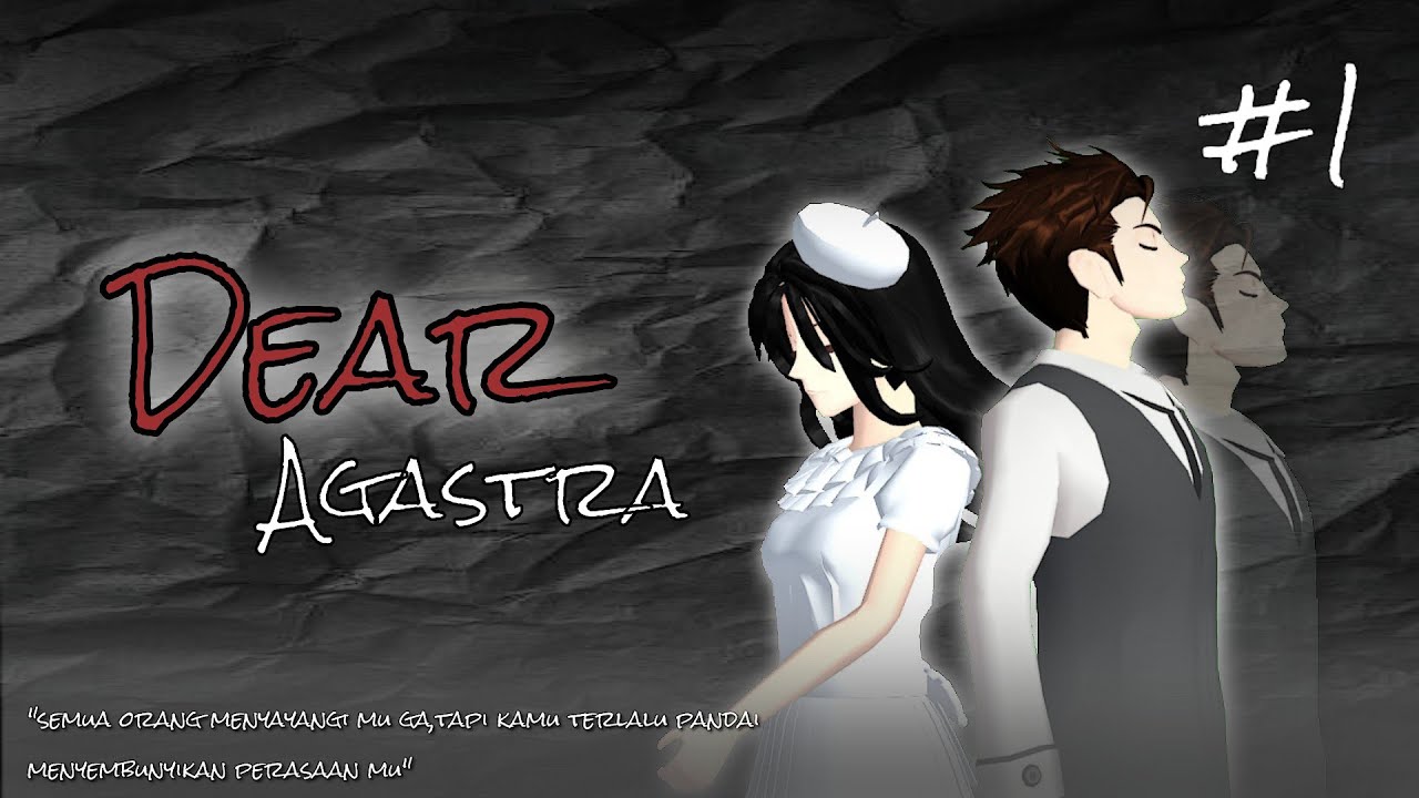 DEAR AGASTRA | EPISODE #1 | DRAMA SAKURA SCHOOL SIMULATOR - YouTube