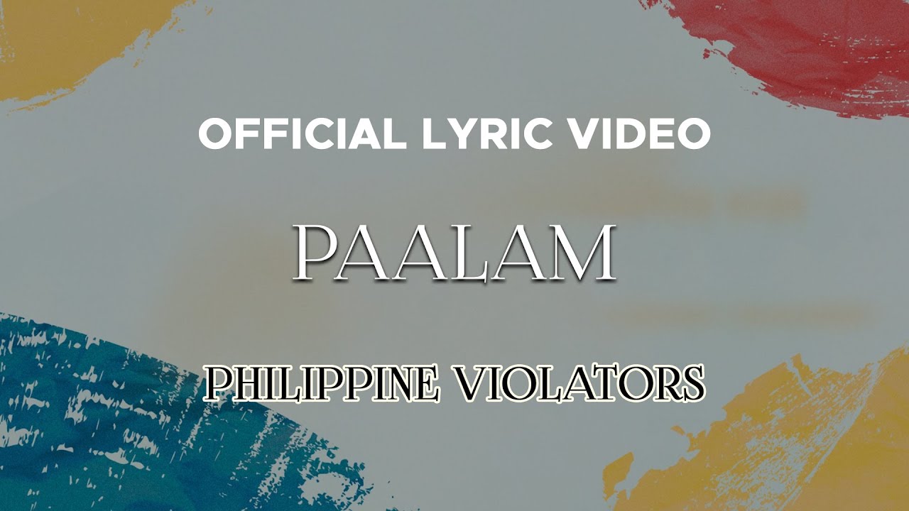 Philippine Violators - Paalam (Official Lyric Video) - YouTube