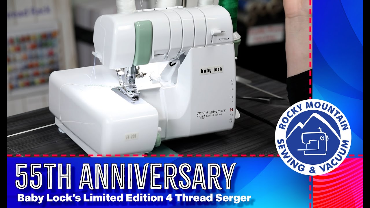Baby Lock 55th Anniversary Serger - YouTube