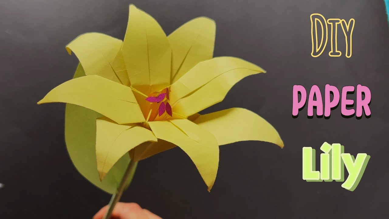 DIY paper Lily - How to make a paper lily - Origami flower - YouTube