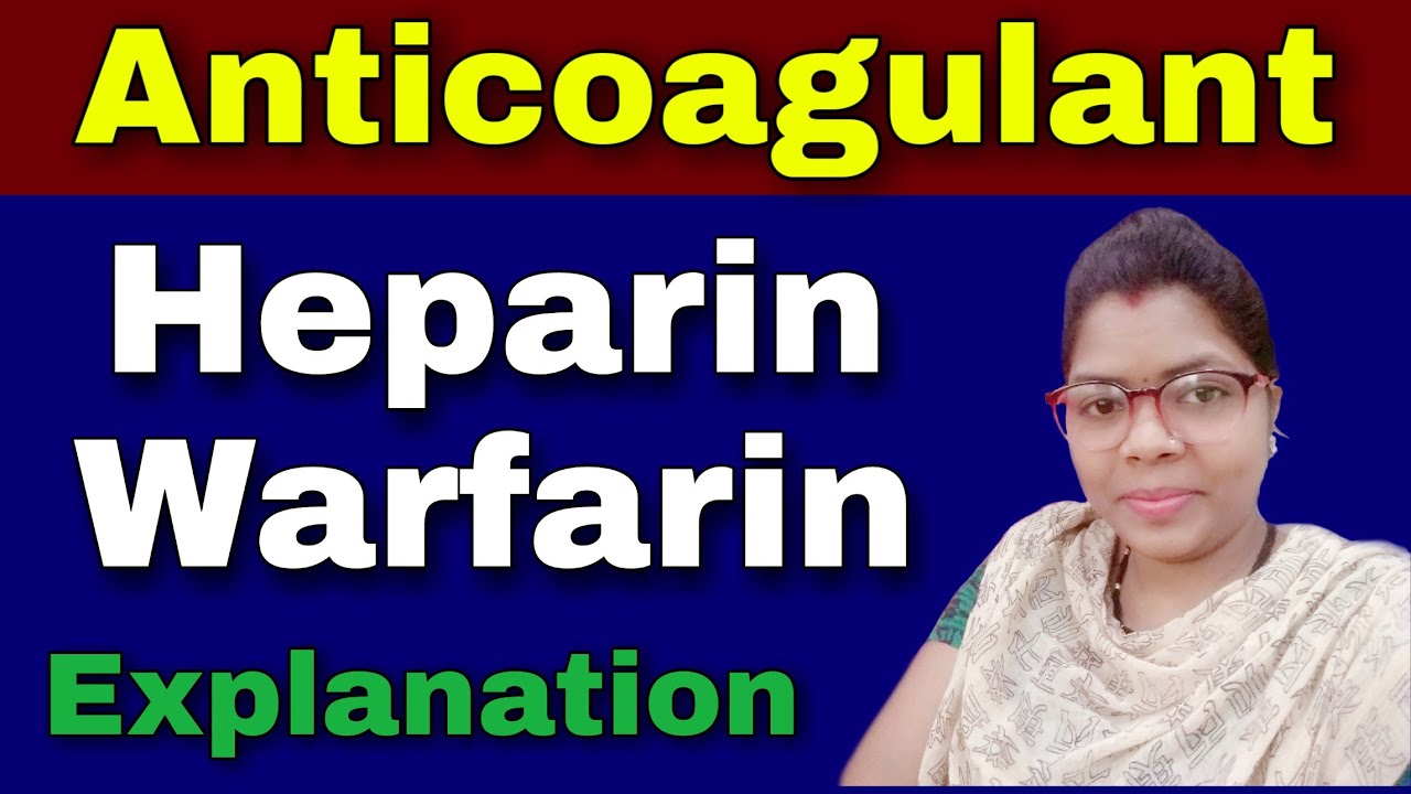 Heparin/Warfarin | Difference Between Heparin And Warfarin | Action And ...