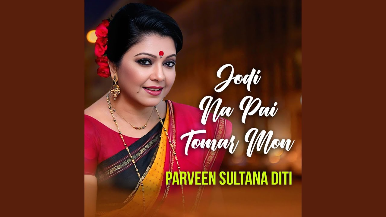 Jodi Na Pai Tomar Mon - YouTube