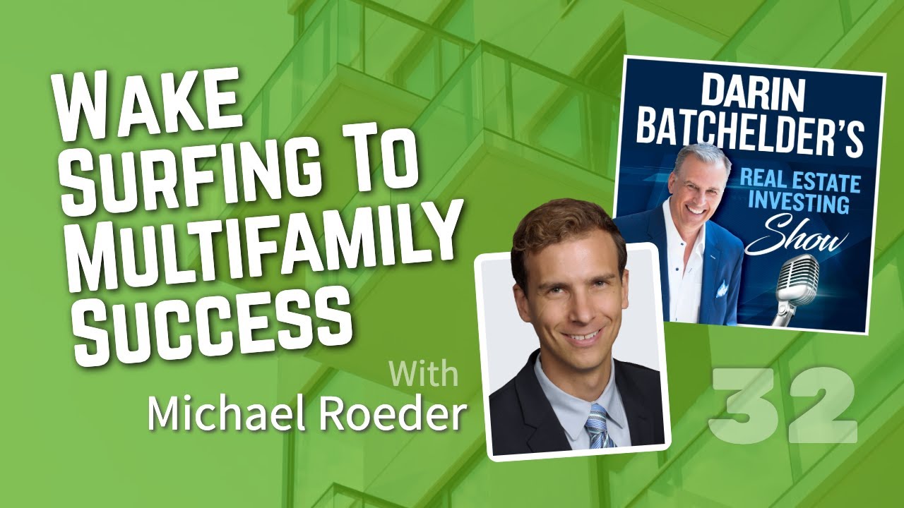 Wake Surfing To Multifamily Success With Michael Roeder - YouTube