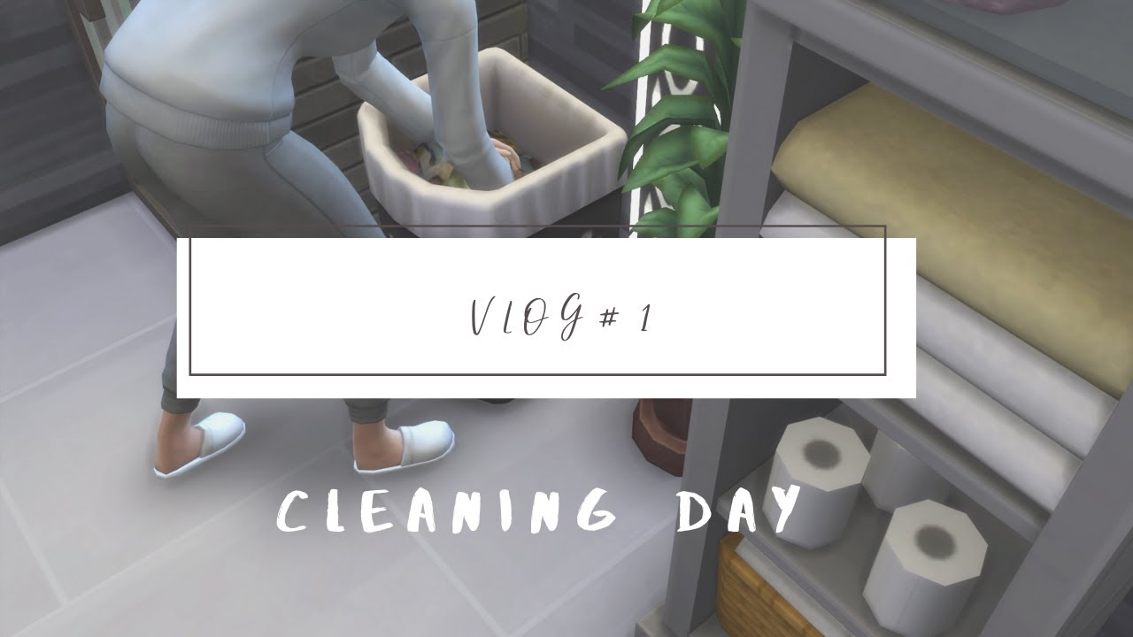 The Sims 4 | Vlog | Cleaning Day - YouTube