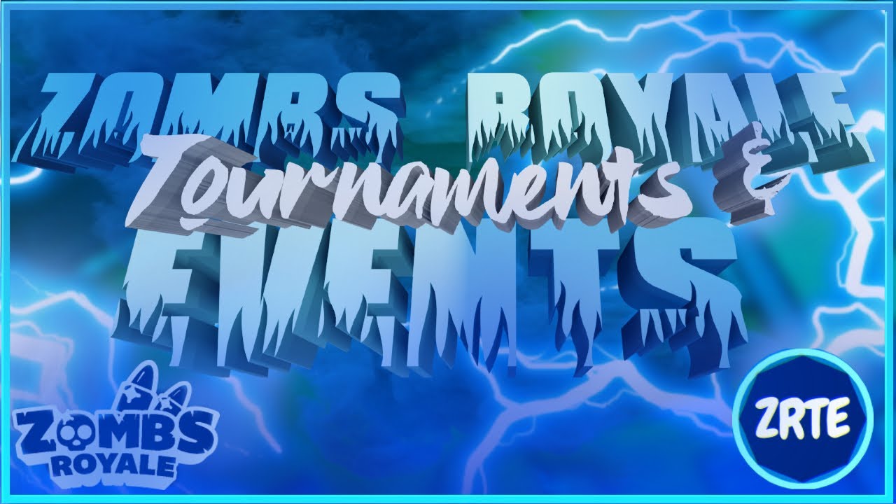 ZOMBS ROYALE TOURNAMENTS & EVENTS - YouTube
