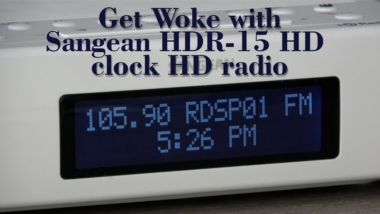 Sangean HDR-15 HD Clock Radio [Free digital radio] (Detailed Tour ...