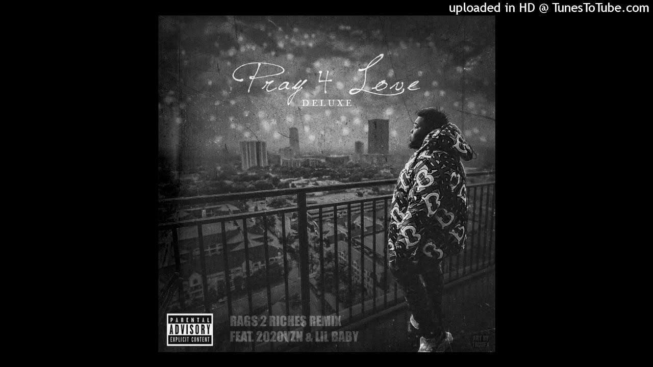 ROD WAVE - RAGS 2 RICHES REMIX (FEAT. 2020VZN & LIL BABY) - YouTube