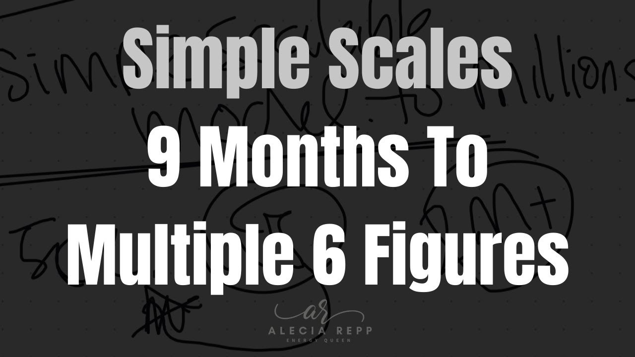 Simple Scales: 9 Months To Multiple 6 Figures - YouTube