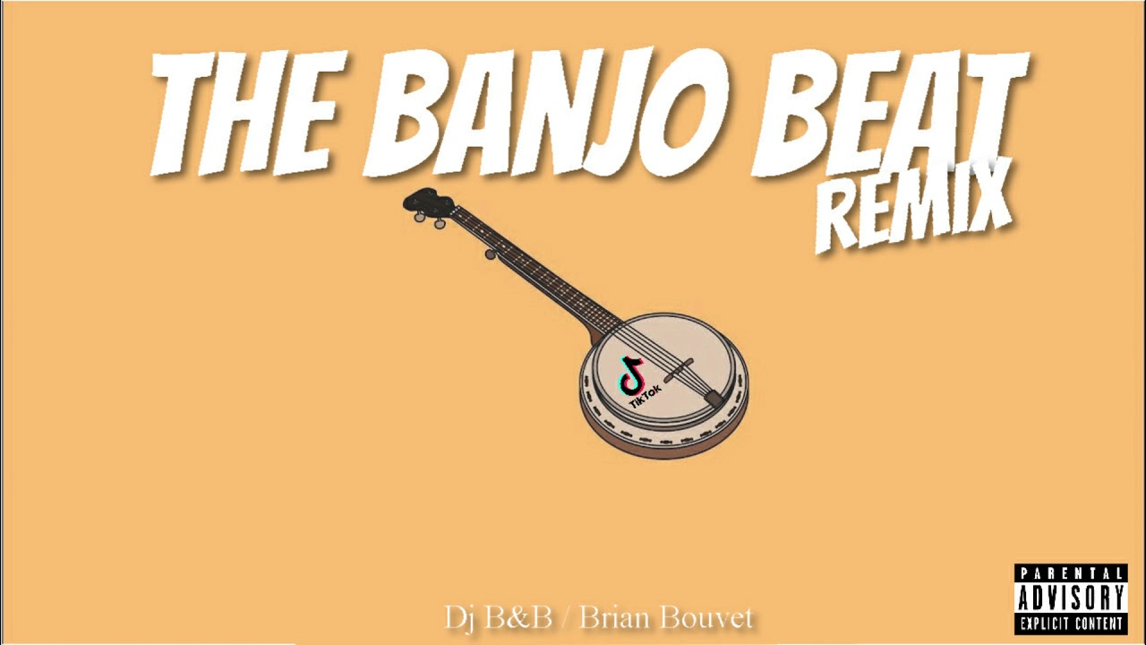 THE BANJO BEAT - (TIK TOK PERREO REMIX) - DJ B&B - YouTube