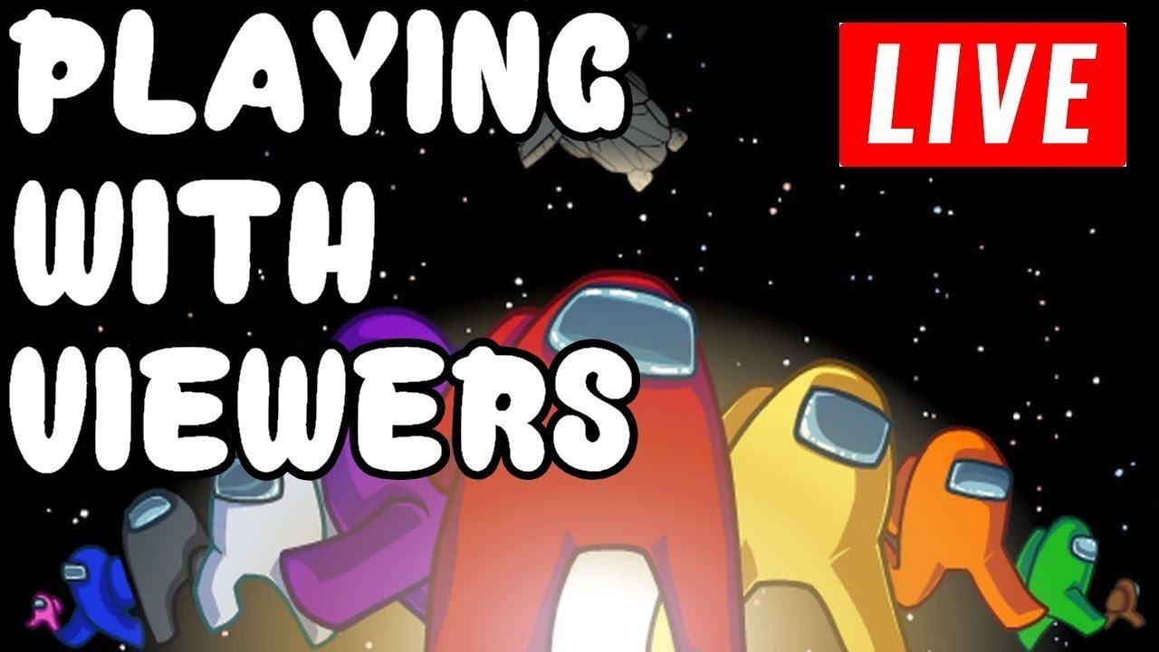 🔴 Among Us Live Stream | PLAYING WITH VIEWERS! - YouTube