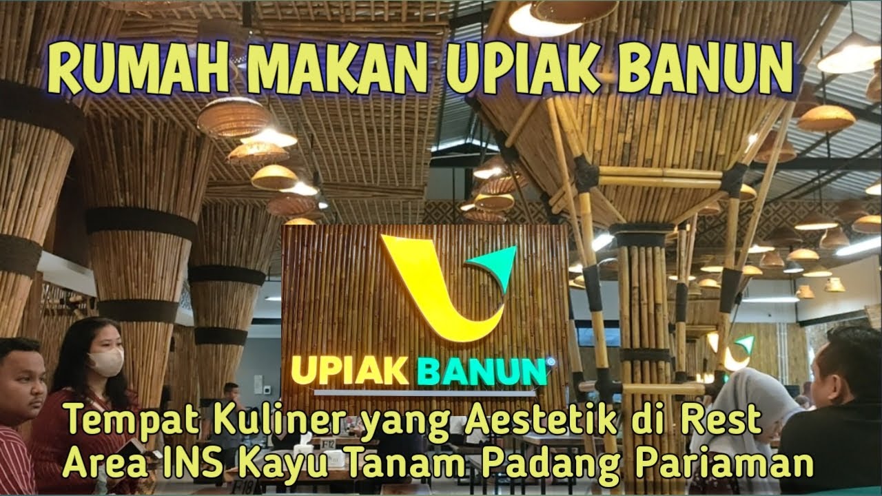 RM UPIAK BANUN REST AREA INS KAYU TANAM - Tempat Kuliner Yang Aestetik ...