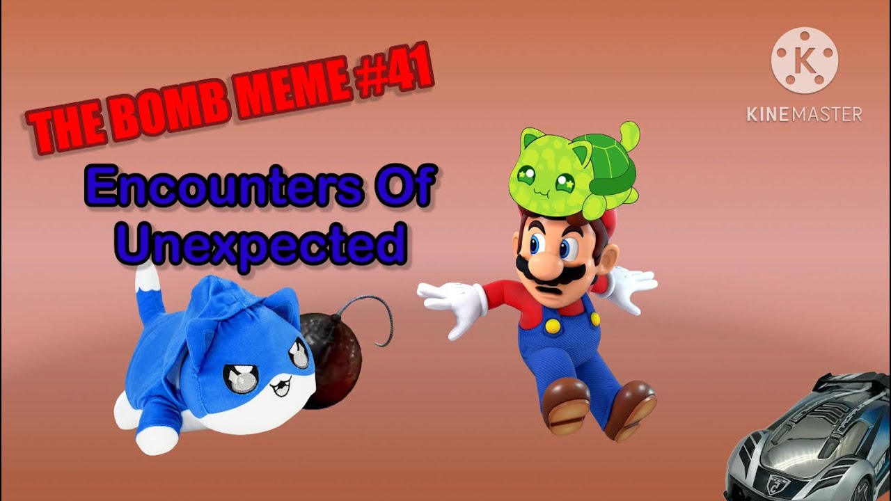 THE BOMB MEME! #41 (Encounters Of Unexpected) - YouTube