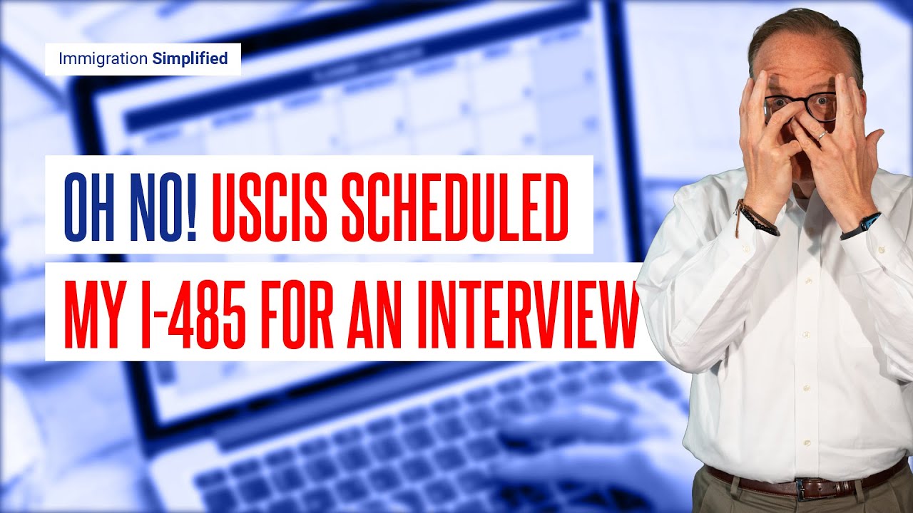 Oh No! USCIS Scheduled My I 485 for an Interview 😱 - YouTube