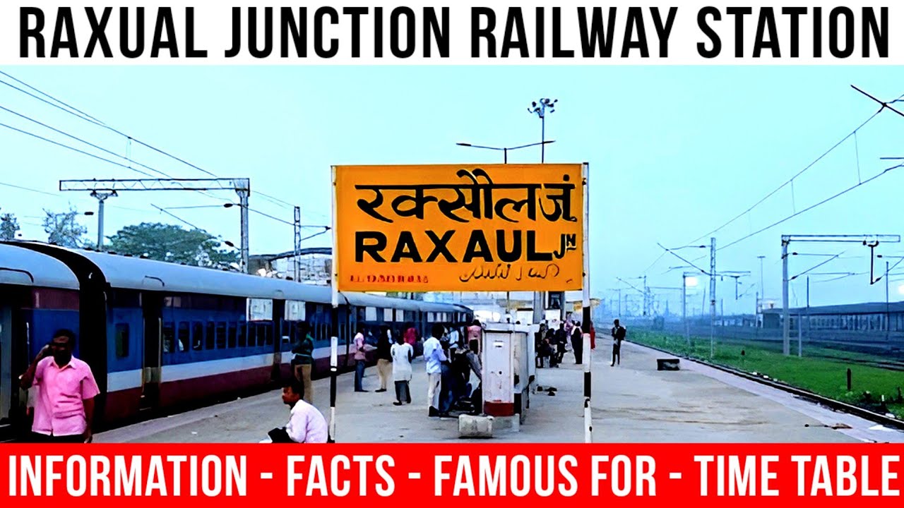 Raxaul Railway Station
