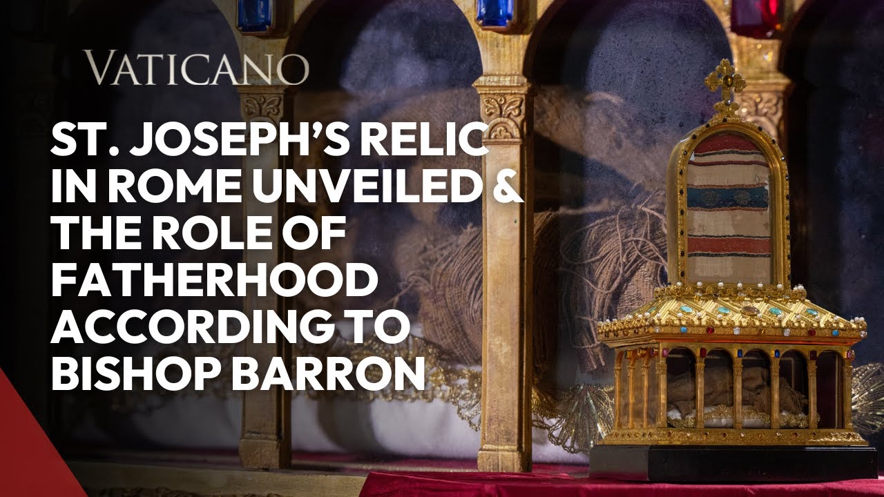 Unveiling the Unique Relic of Saint Joseph in Rome & The Role of ...