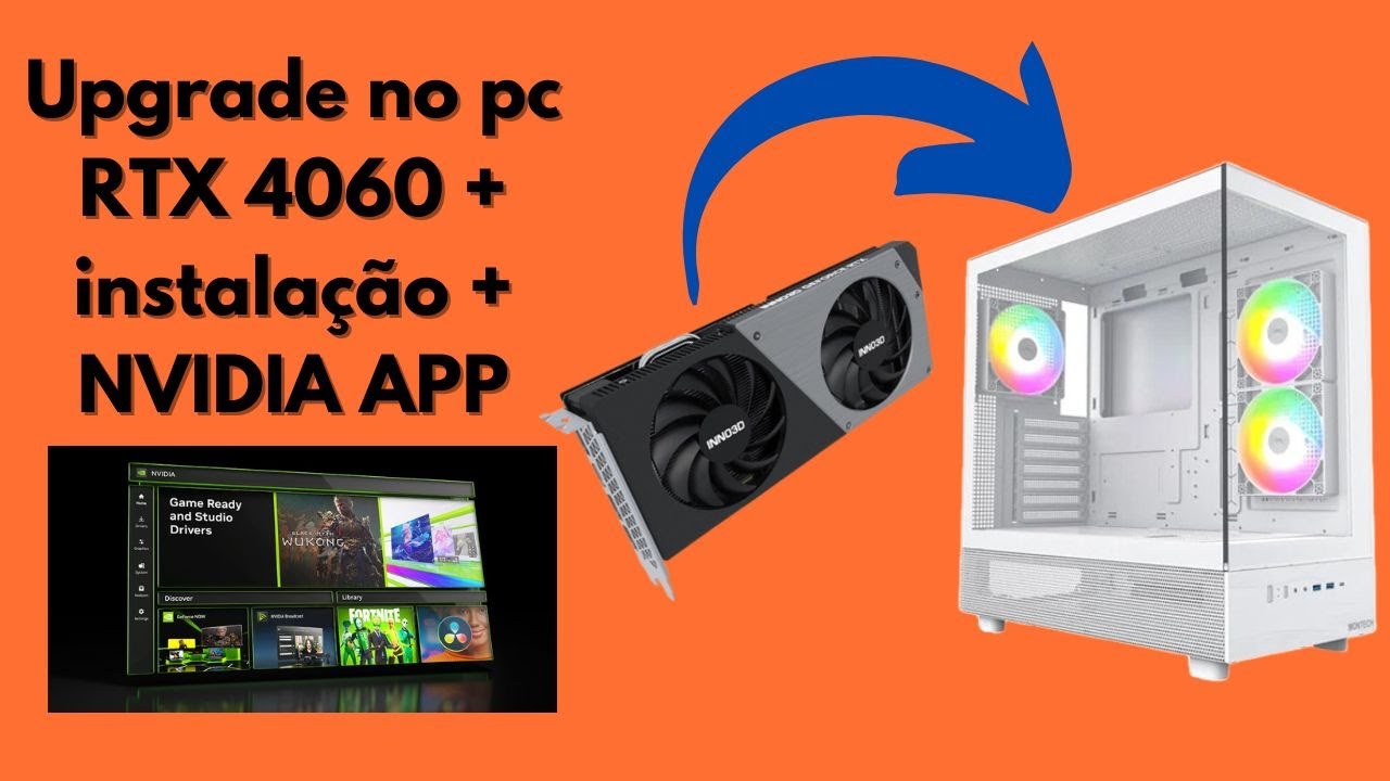 RTX 4060 UNBOXING + INSTALAÇÃO NVIDIA APP - YouTube