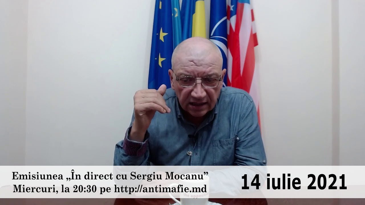 Emisiunea „În direct cu Sergiu Mocanu” din 14 iulie 2021 - YouTube