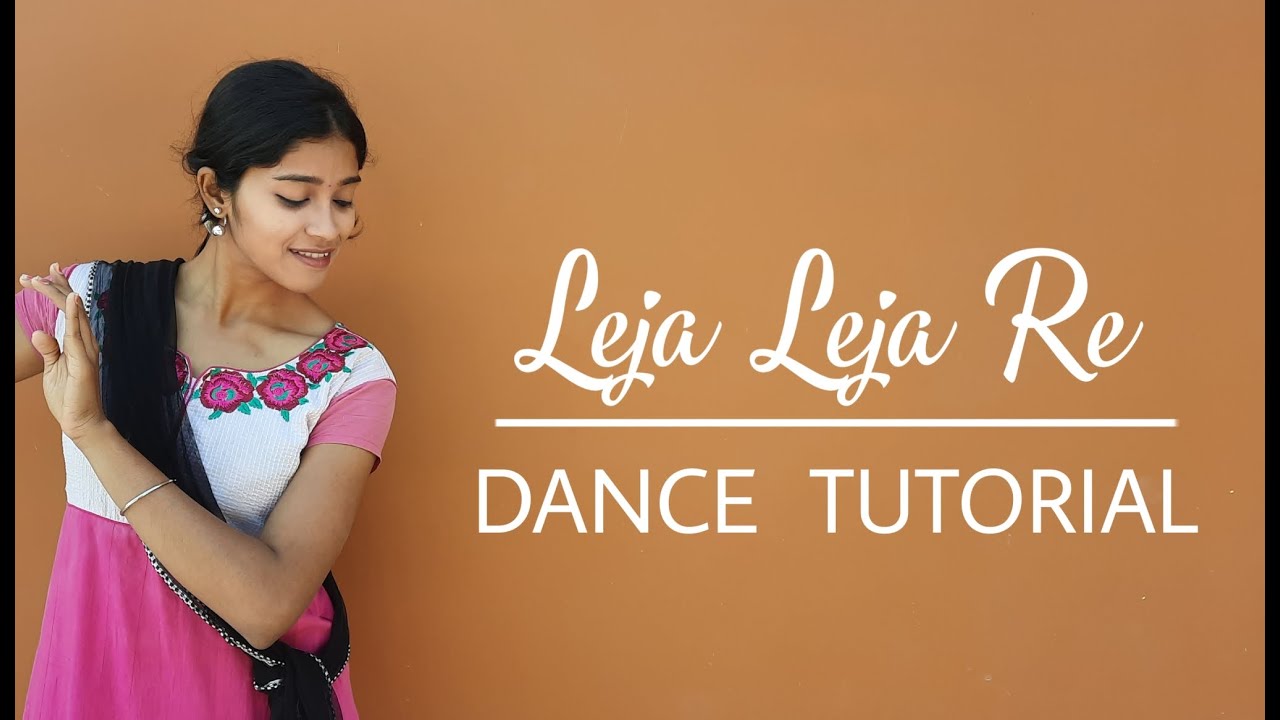 Leja Leja Re || Dance Tutorial || Bhumika Saha || Choreography || - YouTube