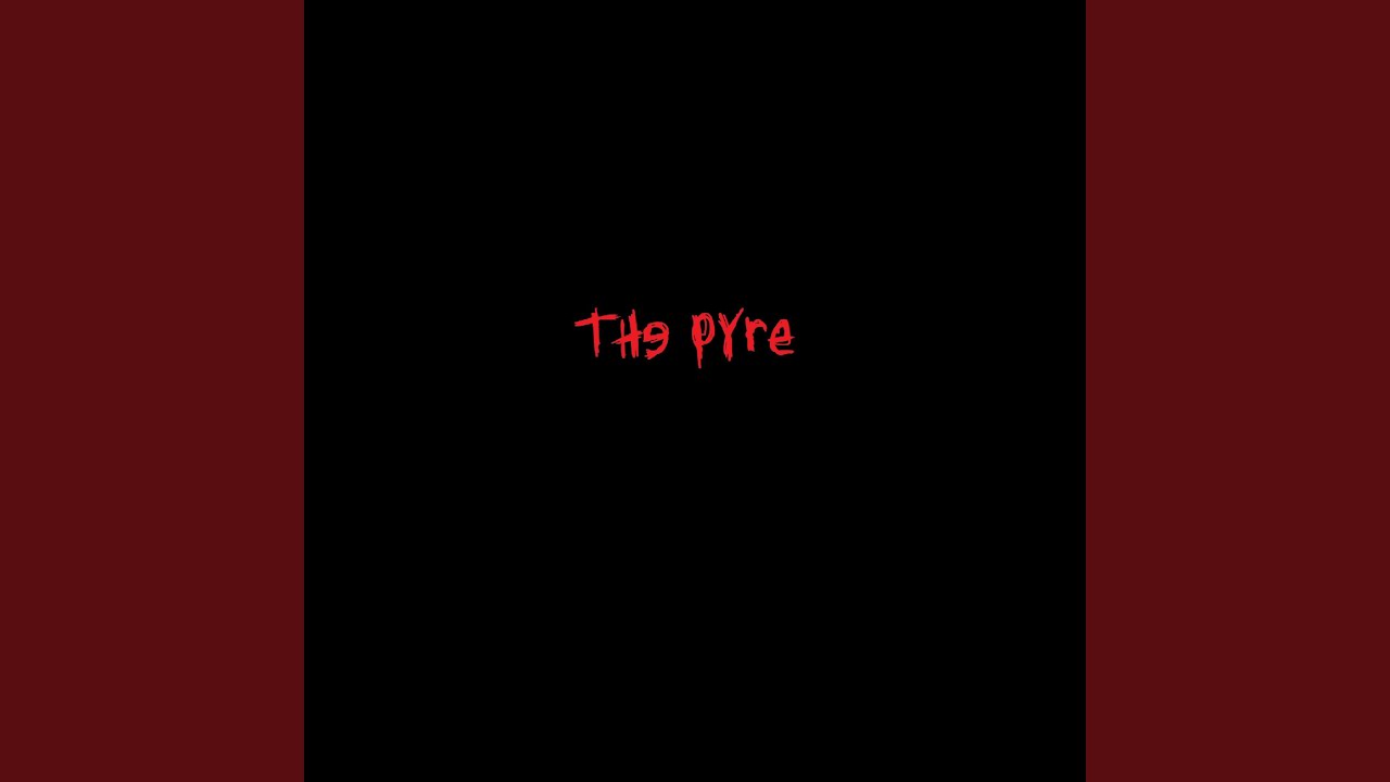The Pyre - YouTube