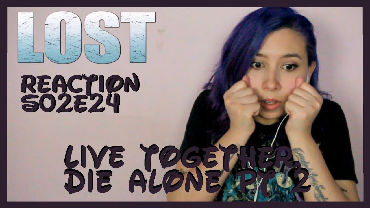 Lost Reaction S02E24 Live Together Die Alone Pt 2 - YouTube