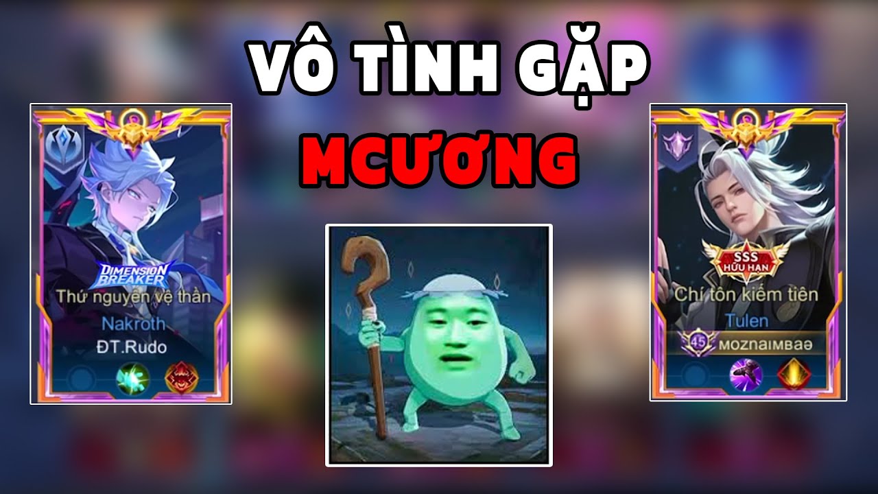 Lười Gaming Vô Tình Làm Đồng Đội Với Mcuong Ở Rank 7x | Liên Quân ...