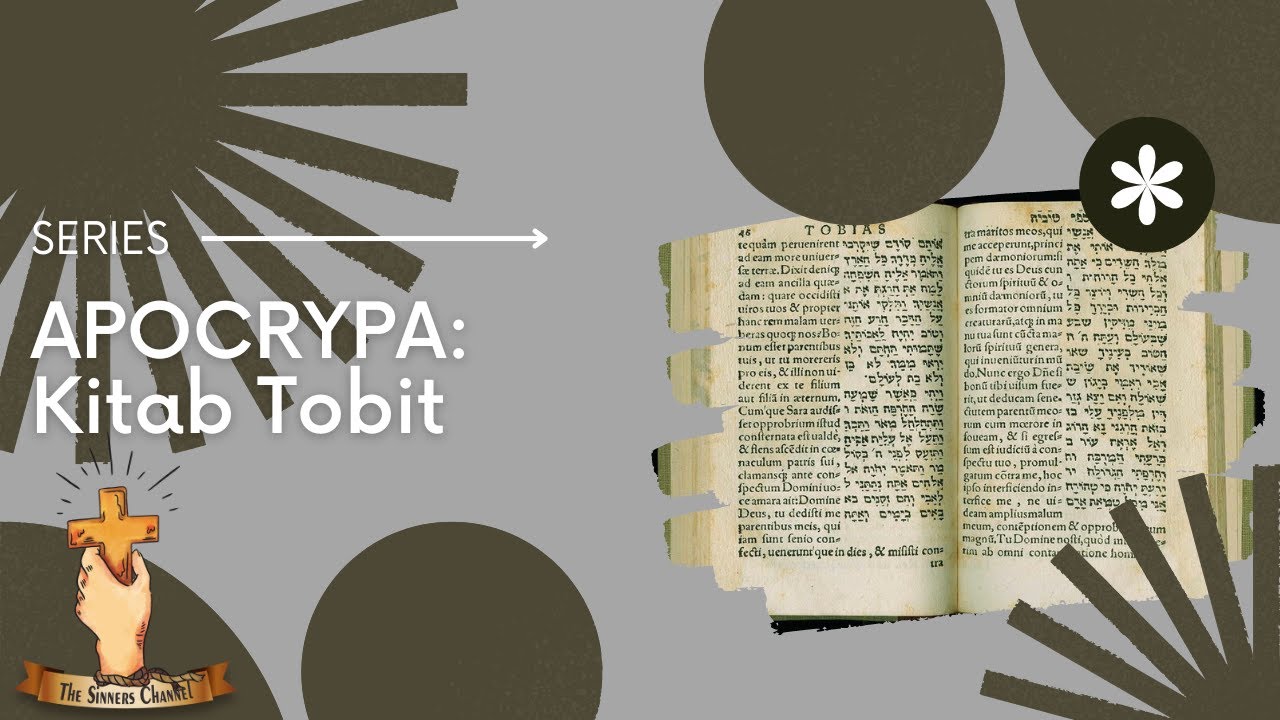 SERIES APOCRYPHA: TOBIT (PART 2) - YouTube