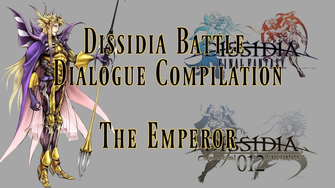 Dissidia Ultimate Dialogue Compilation - The Emperor - YouTube