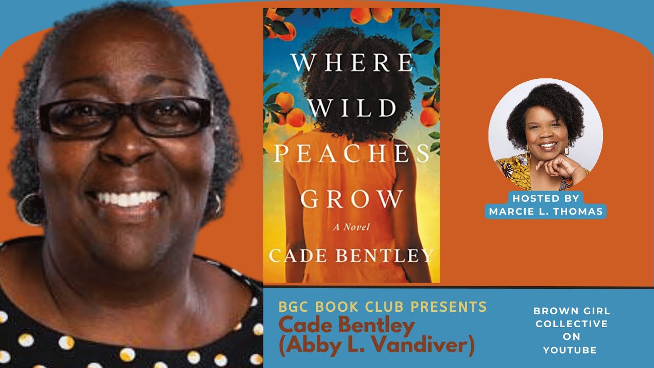 Where Wild Peaches Grow by Cade Bentley (Abby L. Vandiver) | BGC Book ...