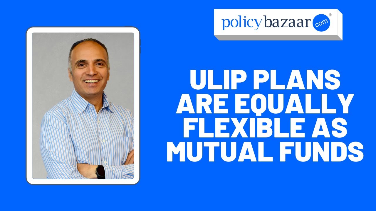ULIP Plans are Equally Flexible as Mutual Funds Investment ...