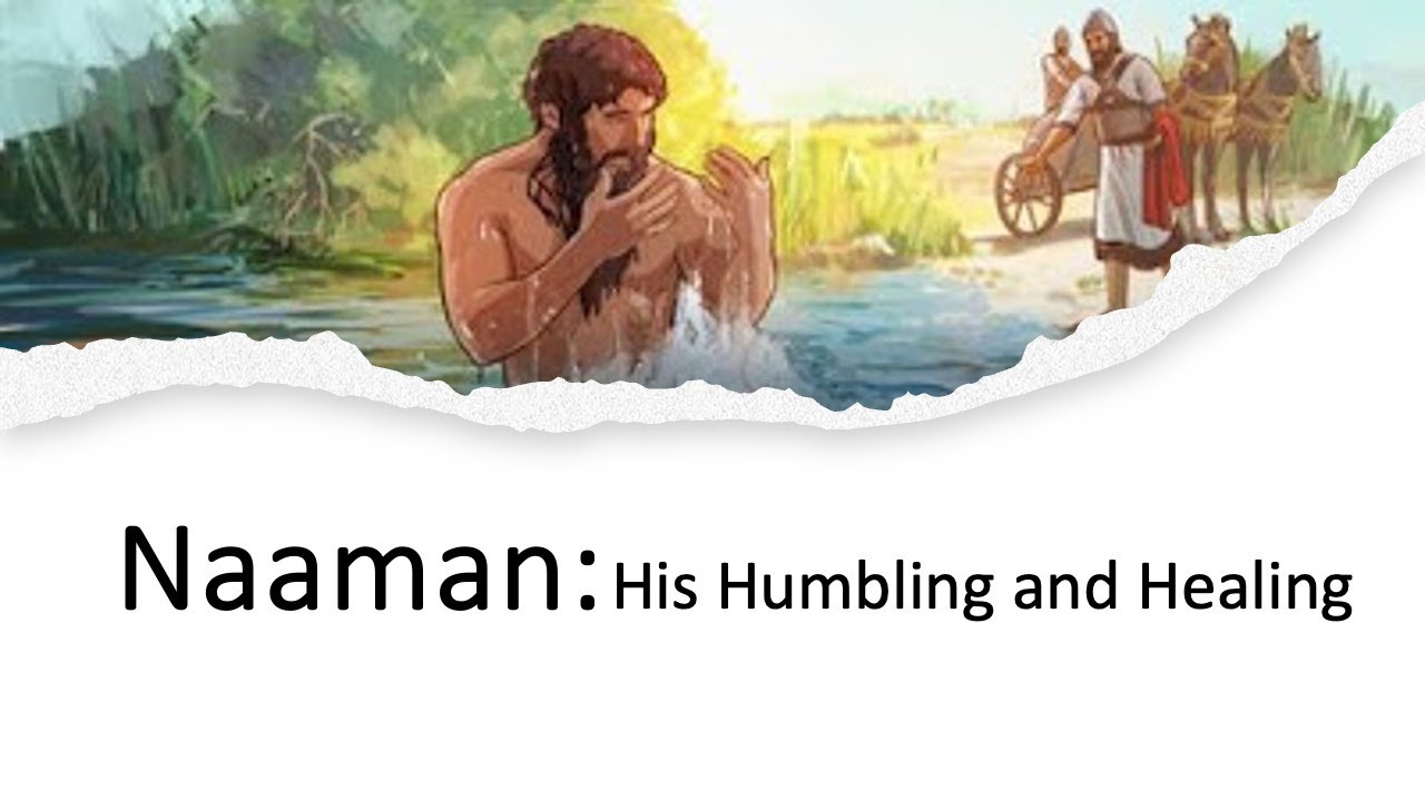 Naaman: His Humbling and Healing - YouTube