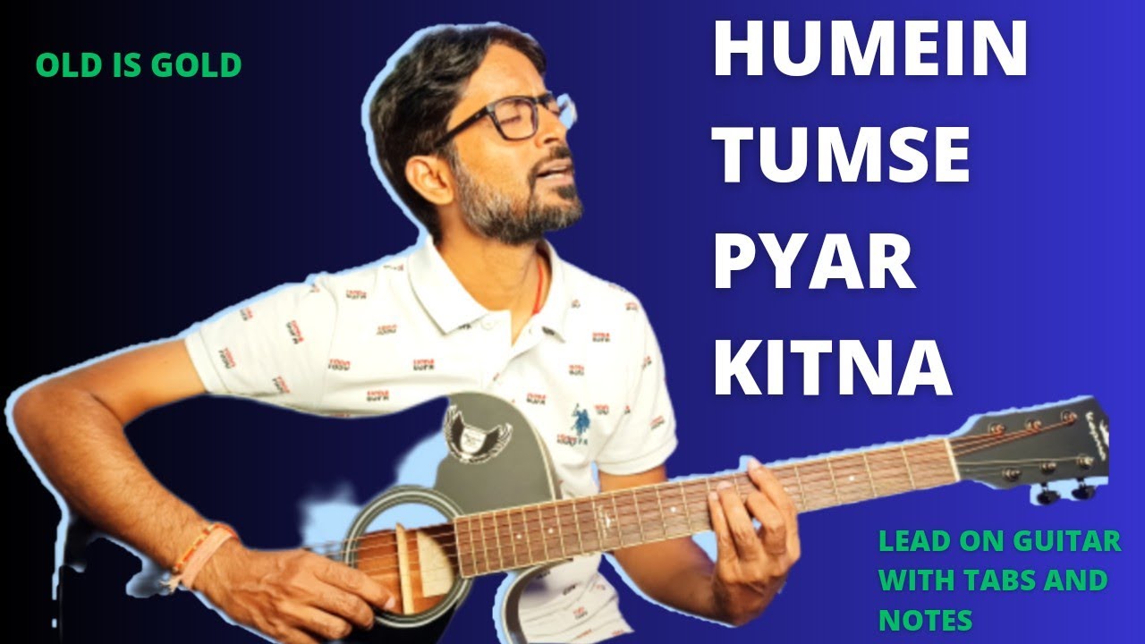 Humein Tumse Pyar Kitna ll Kishore Kumar ll On Guitar With Tabs And 📝 ...