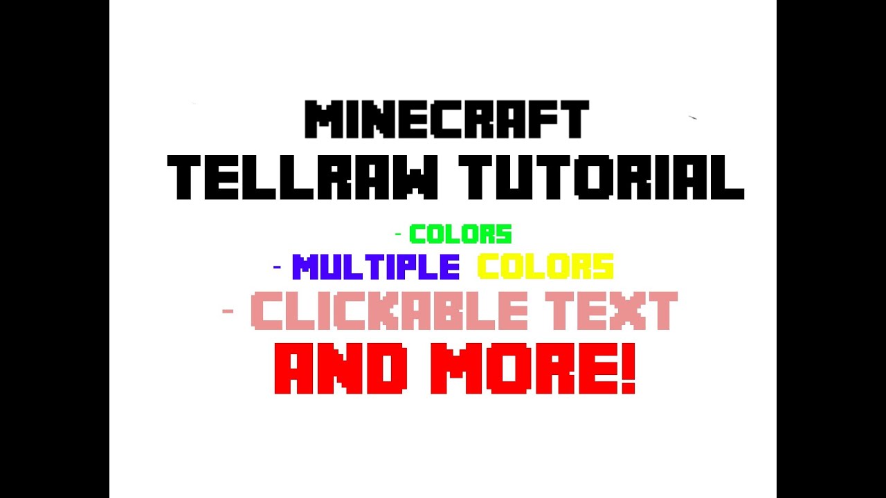 Tellraw Tutorial - Colors, hover options, click options and more! - YouTube