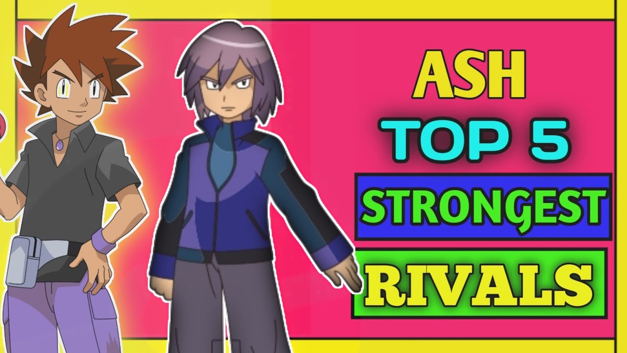 ash top 5 strongest rivals! ash best rivals#pokemon - YouTube