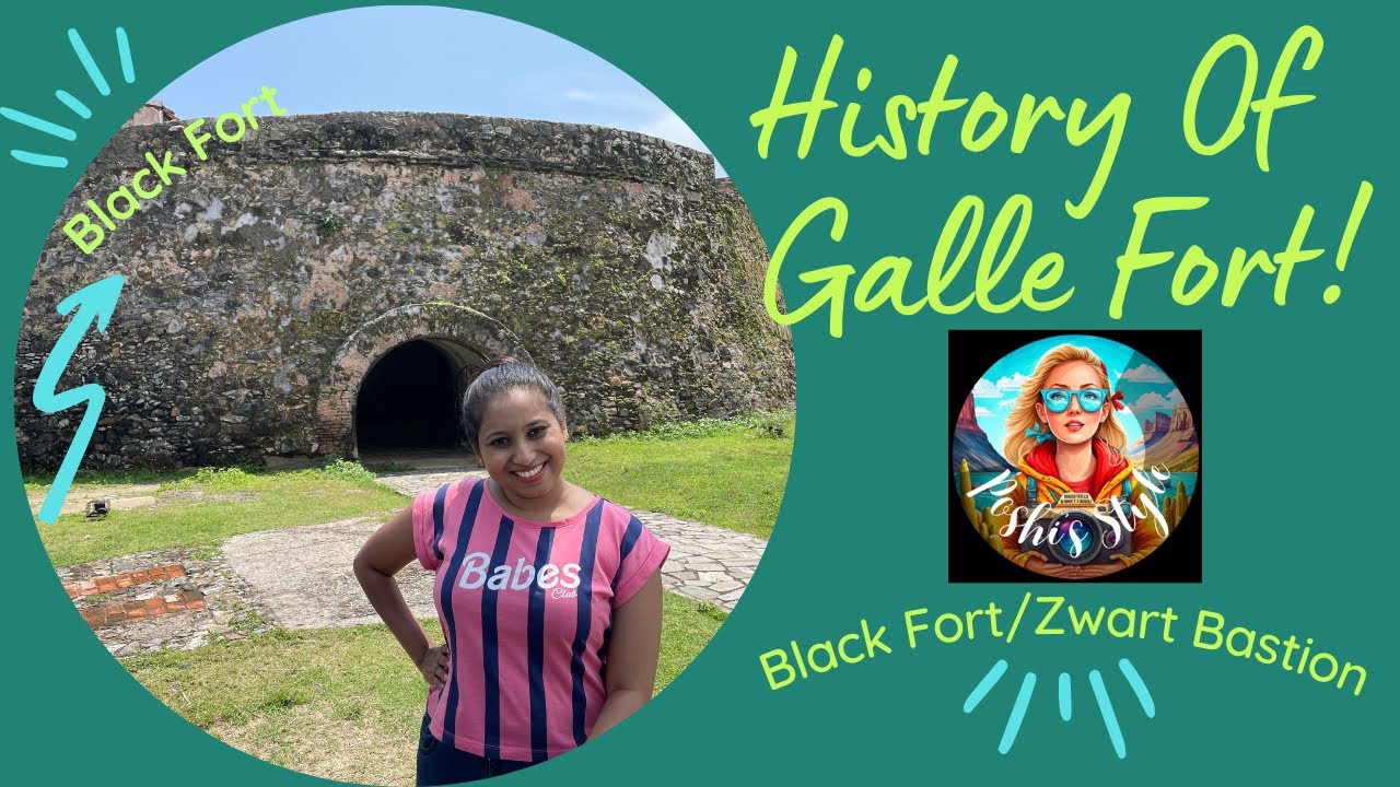 Travel Girl | History Of Galle Fort AND Black Fort/Zwart Bastion - Sri ...