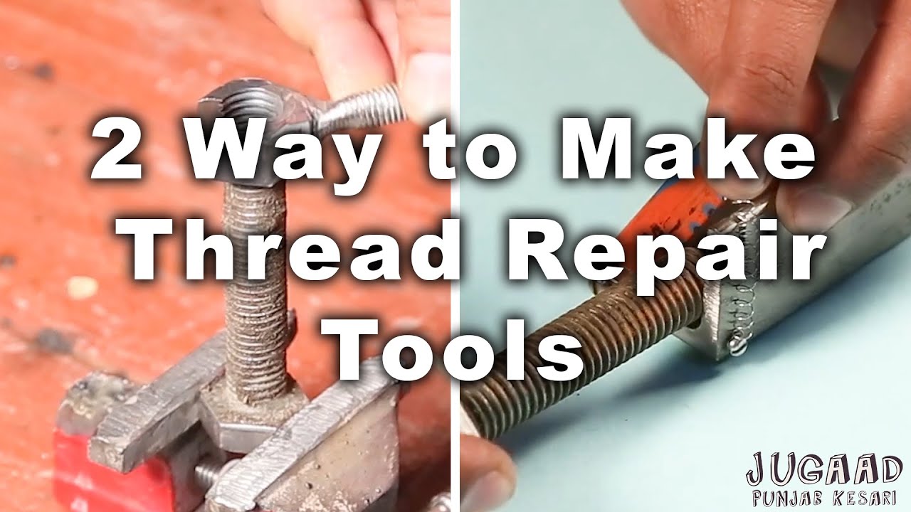 2 Ways to Make Thread Repair Tools - YouTube