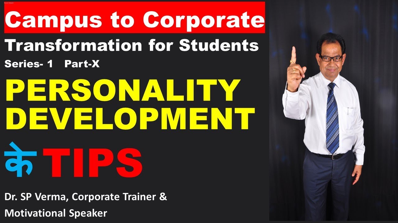 PERSONALITY DEVELOPMENT के TIPS | Campus to Corporate Transformation ...