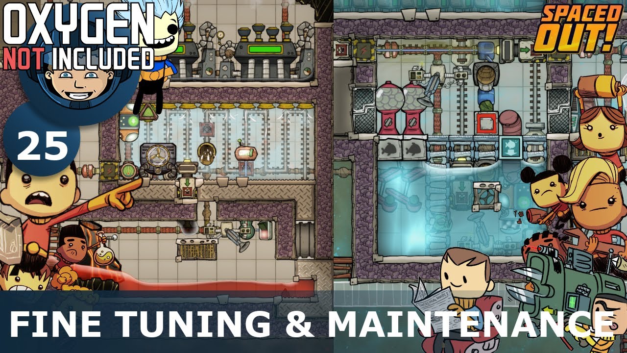 FINE TUNING & MAINTENANCE - Oxygen Not Included: Ep. #25 - The Ultimate ...