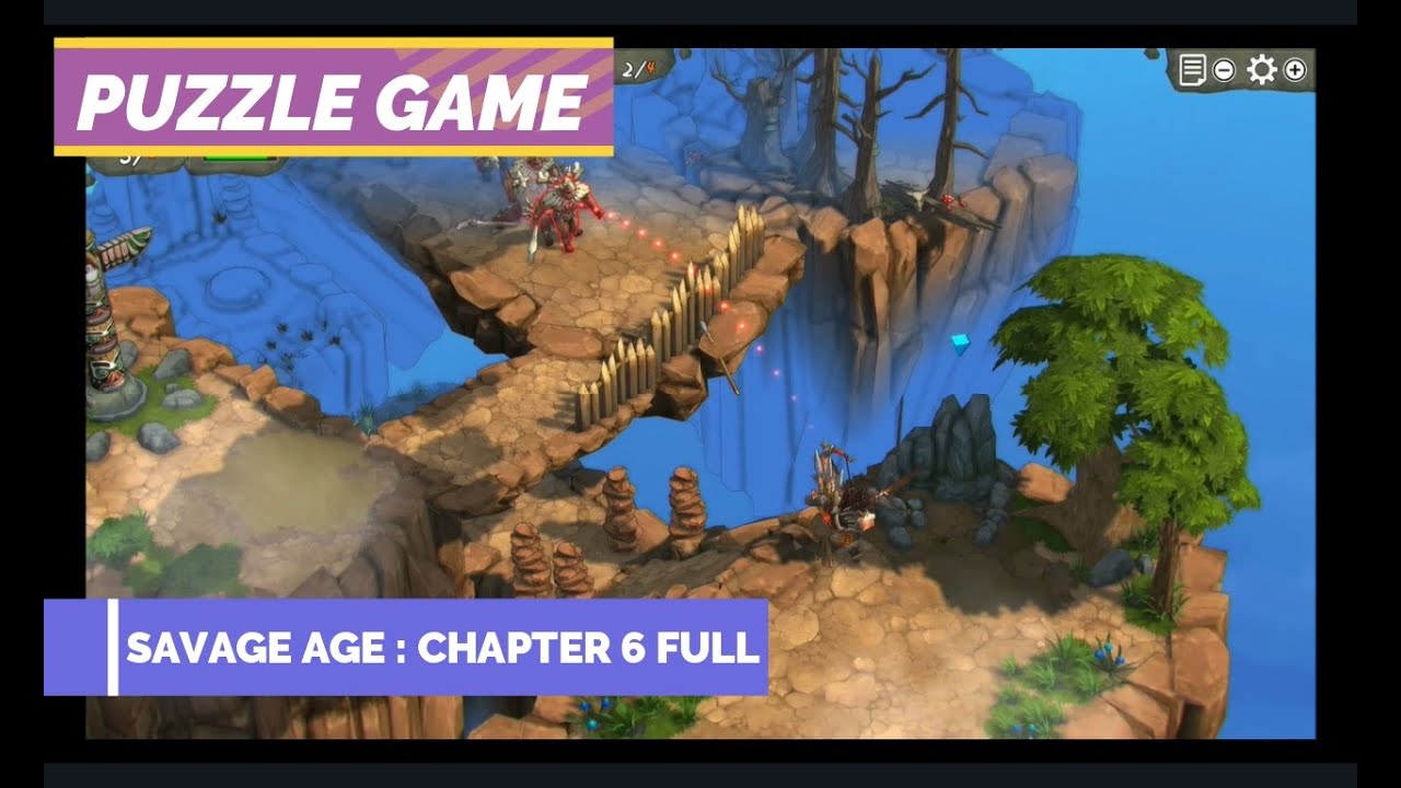 Savage Age : Game Puzzle Đỉnh Cao Full Hướng Dẫn Part 6 - YouTube