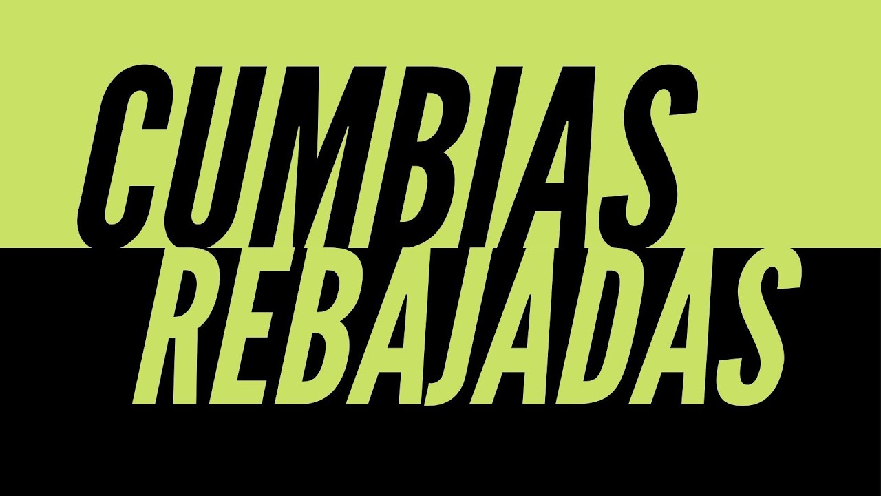 Cumbias Rebajadas - YouTube Music