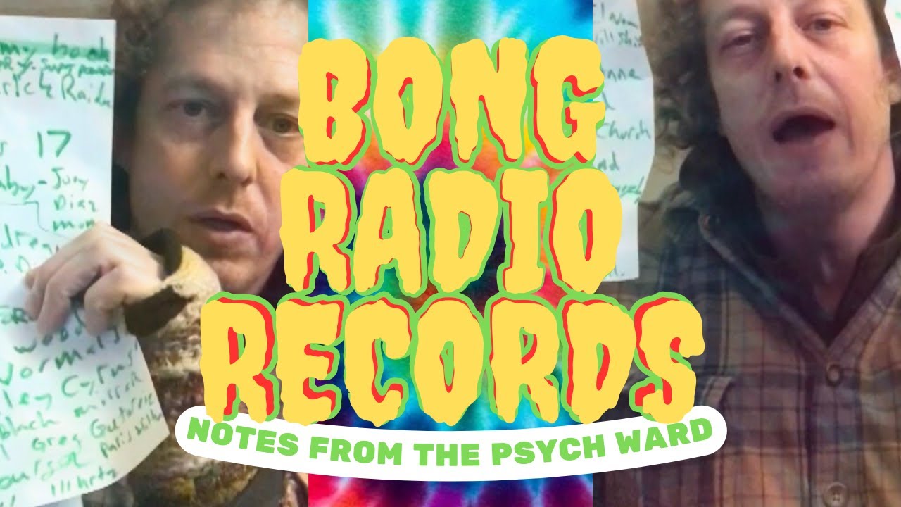 Bong Radio Records #2 | Notes From The Psych Ward - No Bowling Zone ...