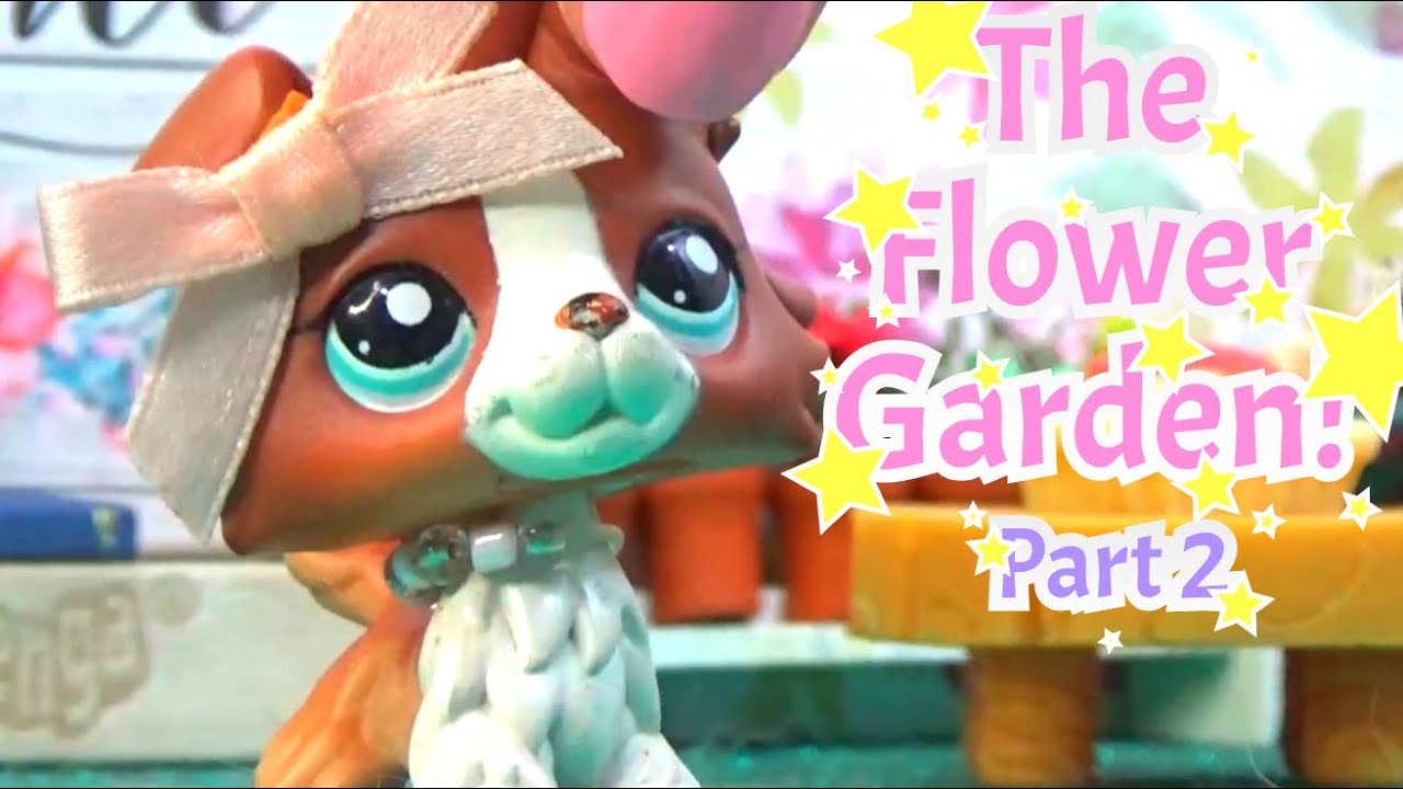 LPS: The Flower Garden, Part 2! (Funny Skit!) - YouTube