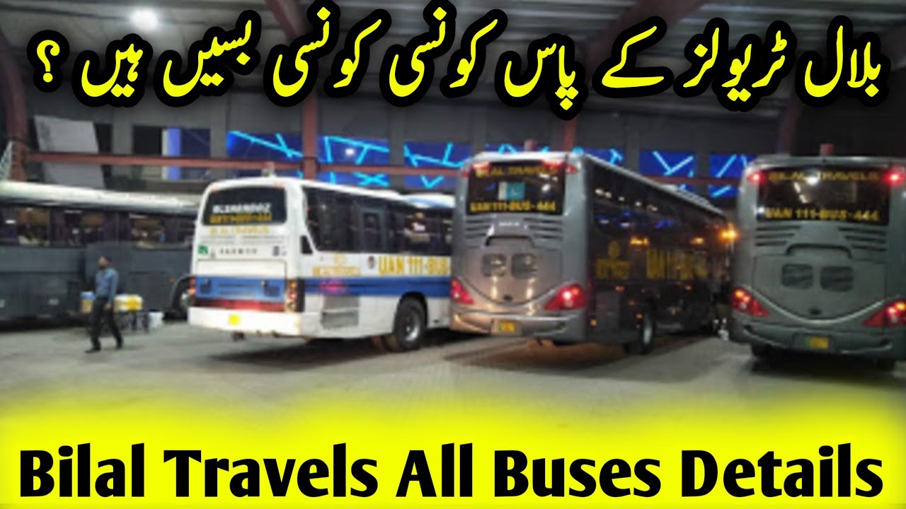 Bilal Travels Bus Service Fleet | All Buses Details @pak street food ...