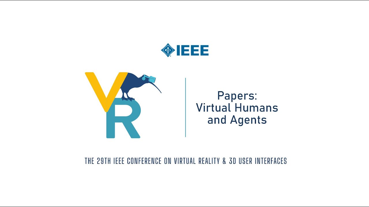 Papers: Virtual Humans and Agents | IEEE VR 2022 - YouTube