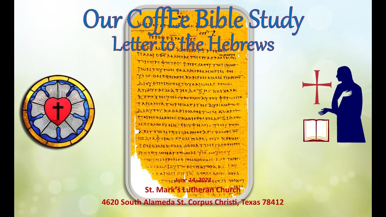 Letter to the Hebrews - Our CoffEe Bible Study - YouTube