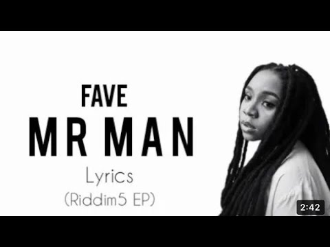 Mr.Man lyrics by Fave.💯 - YouTube