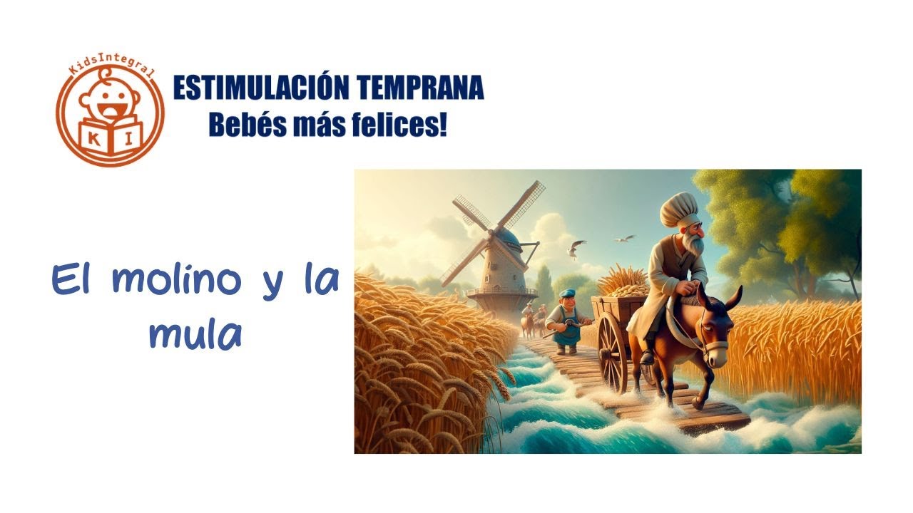 El MOLINO y la MULA - CUENTOS para DIVERTIRSE - Estimulación temprana ...