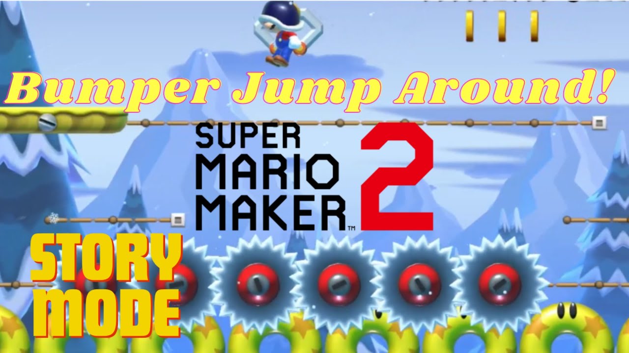 [Super Mario Maker 2] Story Mode - Bumper Jump Around! by Eccentric ...