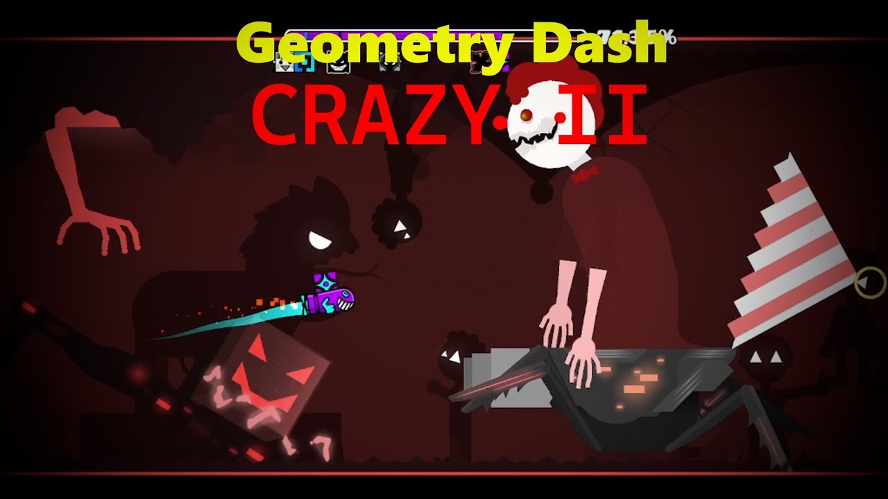 CRAZY II GG!!! By: davJT │ Geometry Dash - YouTube